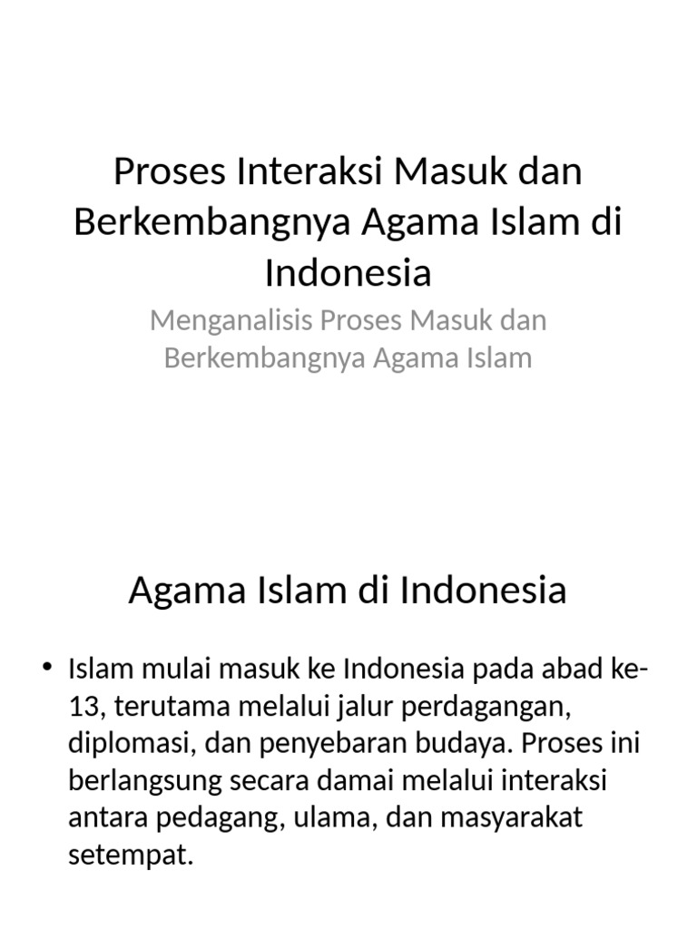 Proses_Interaksi_Masuk_dan_Berkembangnya_Agama_Islam_di_Indonesia | PDF