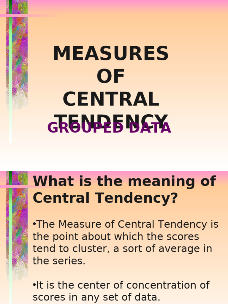 Measure of Central Tendency for Grouped Data | PDF | Mean | Median