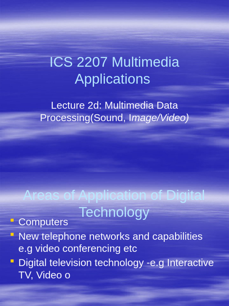 Lecture 2d Image and Video | PDF | Digital Audio | Sampling (Signal Processing)