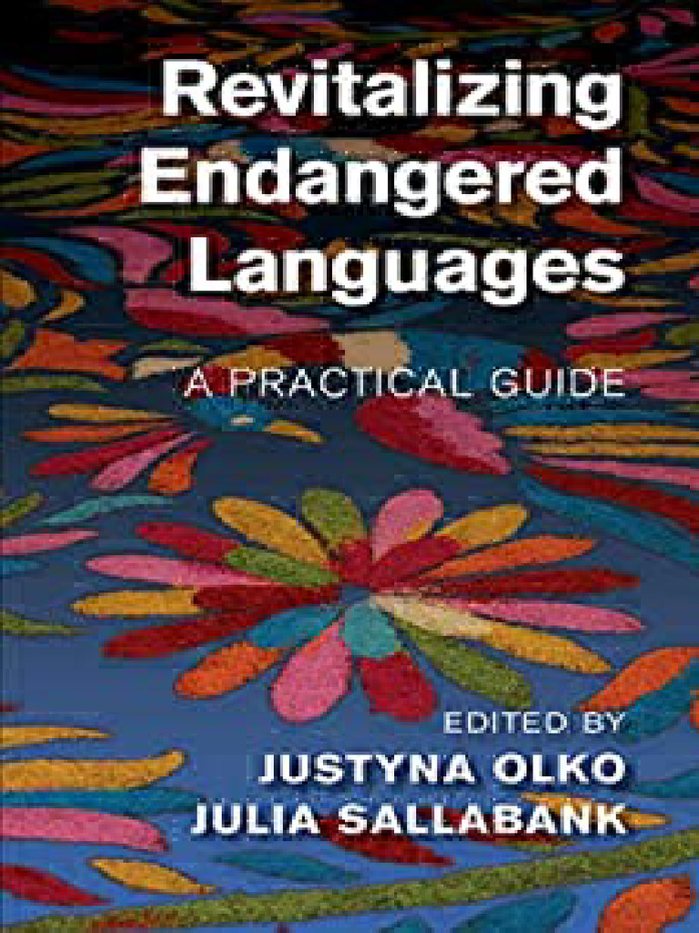 Justyna Olko - Julia Sallabank - Revitalizing Endangered Languages - A ...