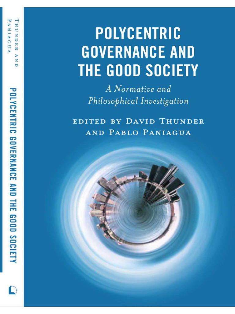 David Thunder and Pablo Paniagua - Polycentric Governance and The Good ...