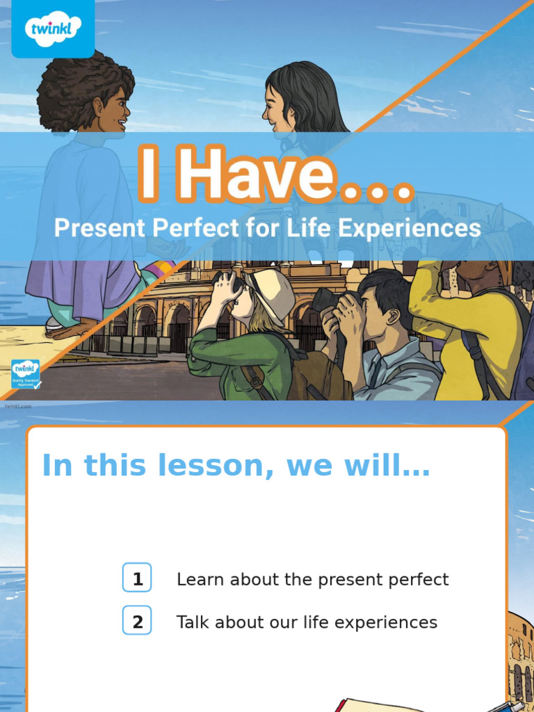 Present Perfect For Life Experience | PDF | Linguistics | Grammar