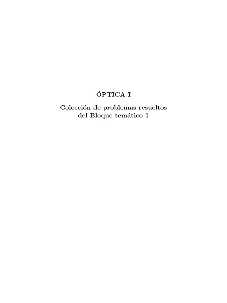 problemas_bloque_1 (1) | PDF | Refracción | Ligero