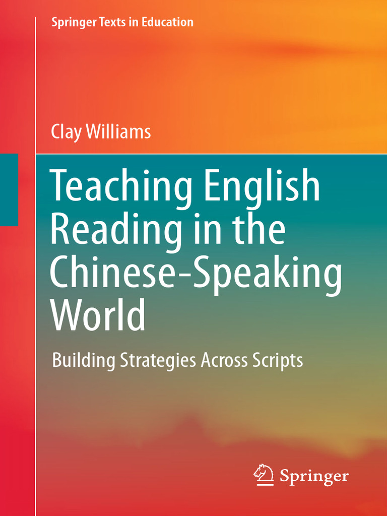 Williams - 2016 - Teaching English Reading in The Chinese-Speaking ...