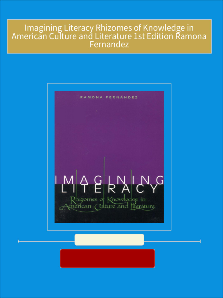 Instant download Imagining Literacy Rhizomes of Knowledge in American ... Instant download Imagining Literacy Rhizomes of Knowledge in American ...