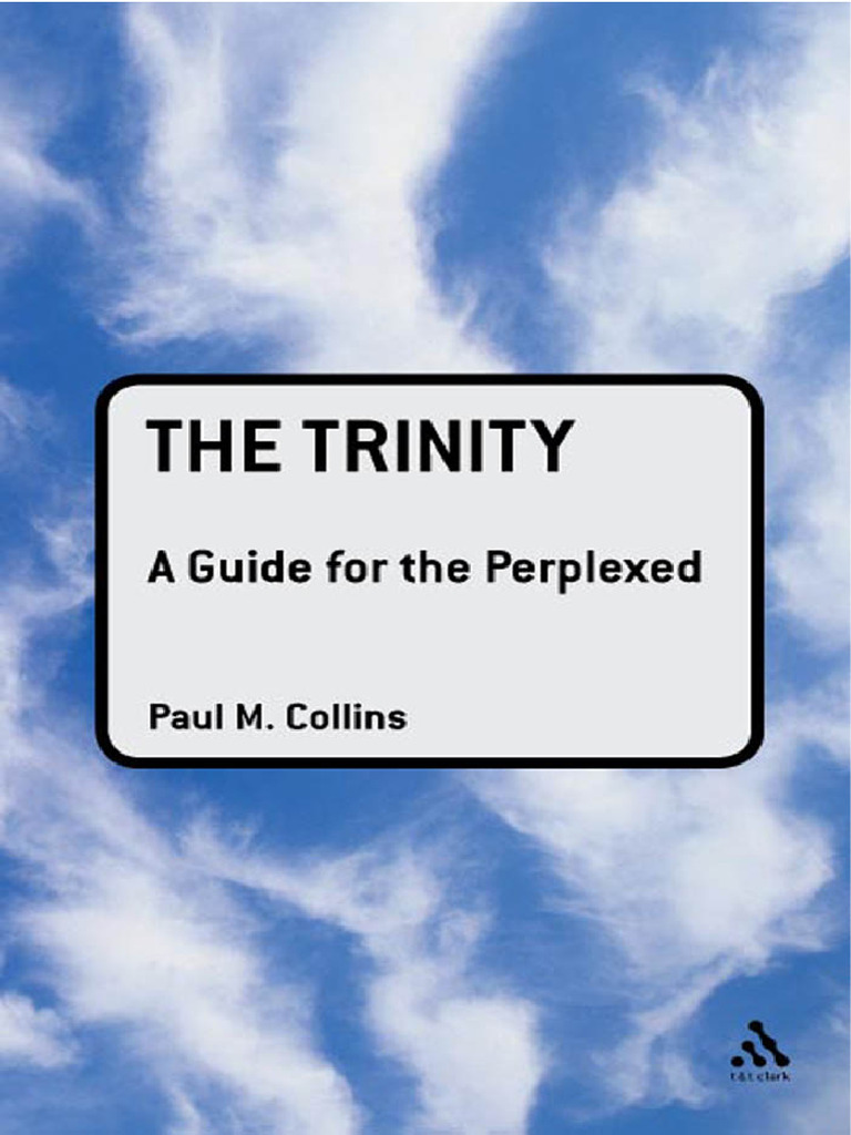 Trinity A Guide For The Perplexed Guides For The Perplexed | PDF ...