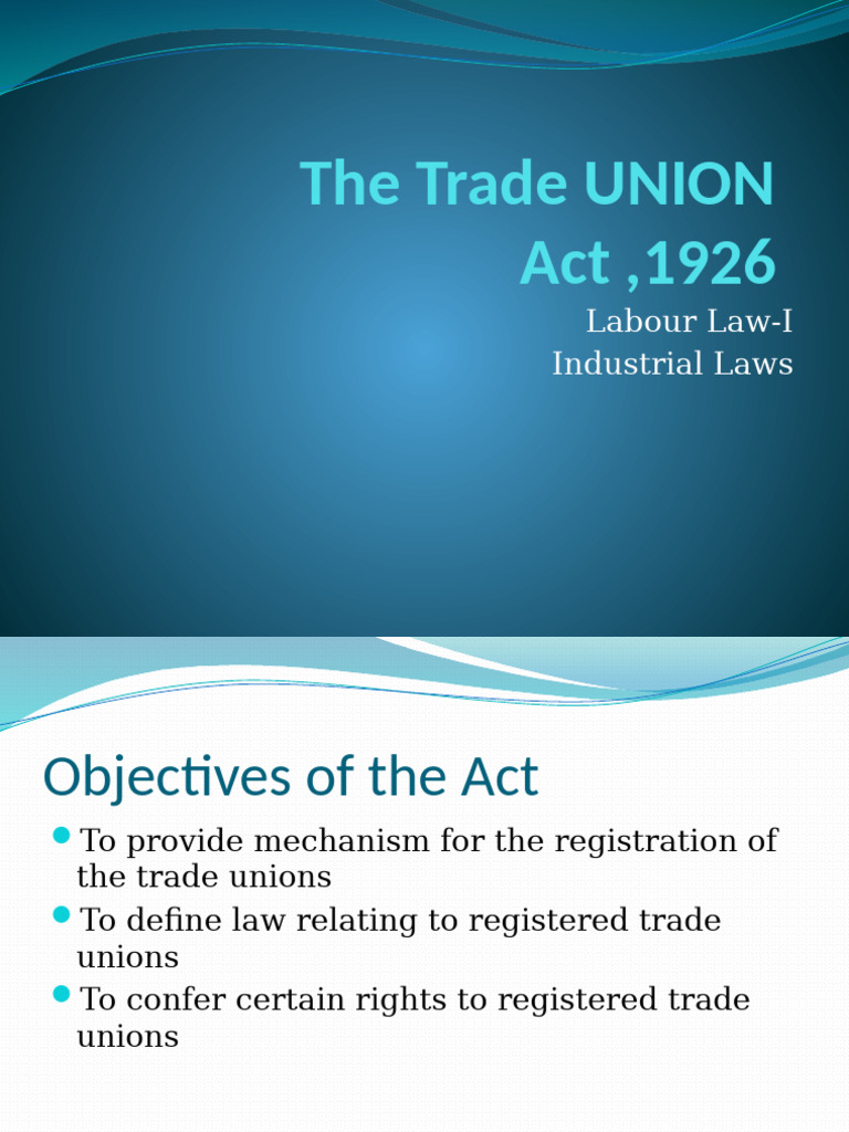 Overview of the Trade Union Act, 1926 | PDF | Employment | Trade Union