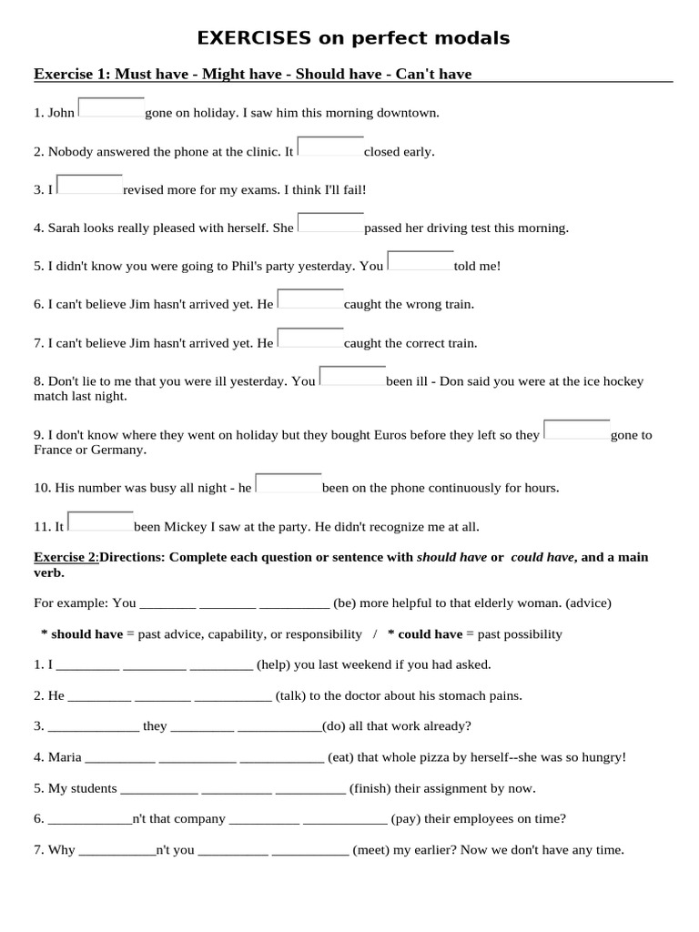 EXERCISES On Perfect Modals: Exercise 1: Must Have - Might Have ...