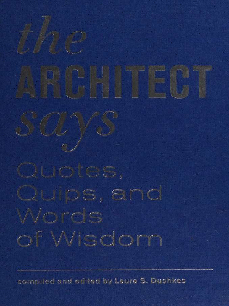 @premium Ebooks The Architect Says Quotes, Quips, and Words of Wisdom ...