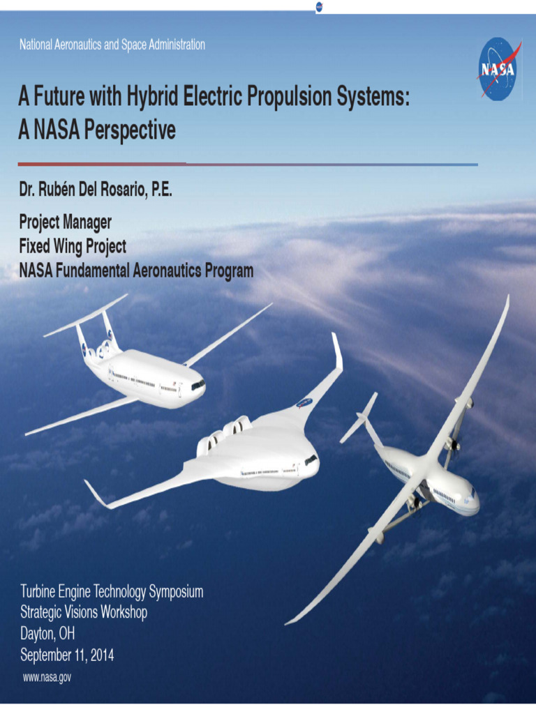 A Future With Hybrid Electric Propulsion Systems. A NASA Perspective ...
