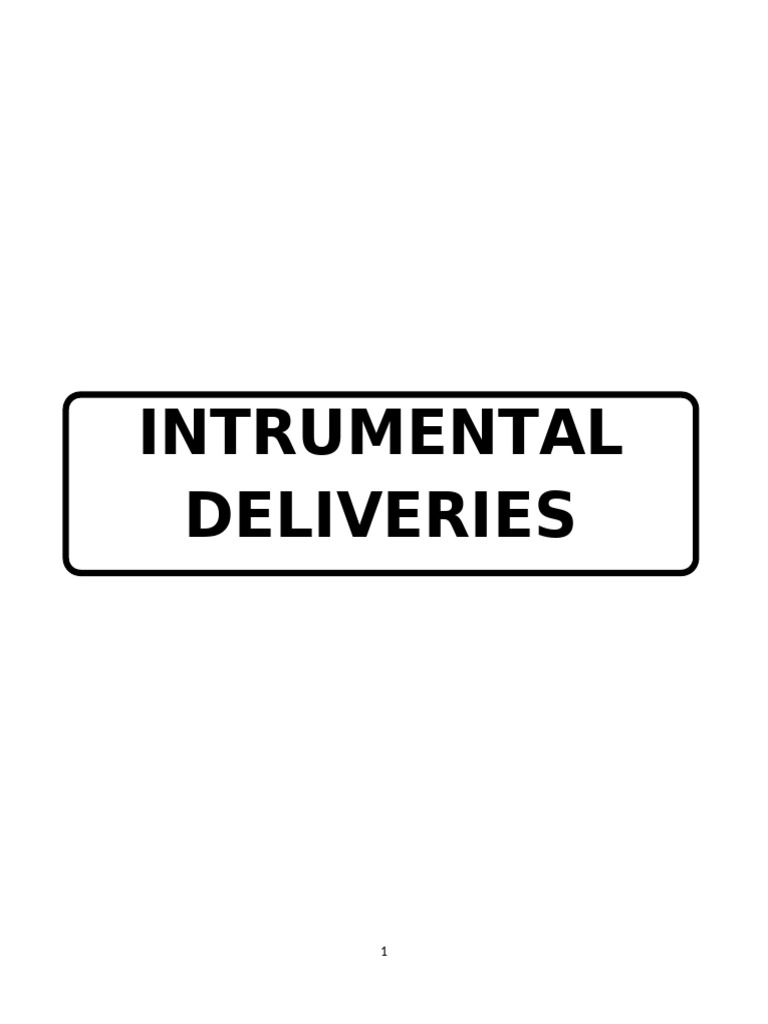Intrumental Deliveries | PDF | Childbirth | Medical Specialties