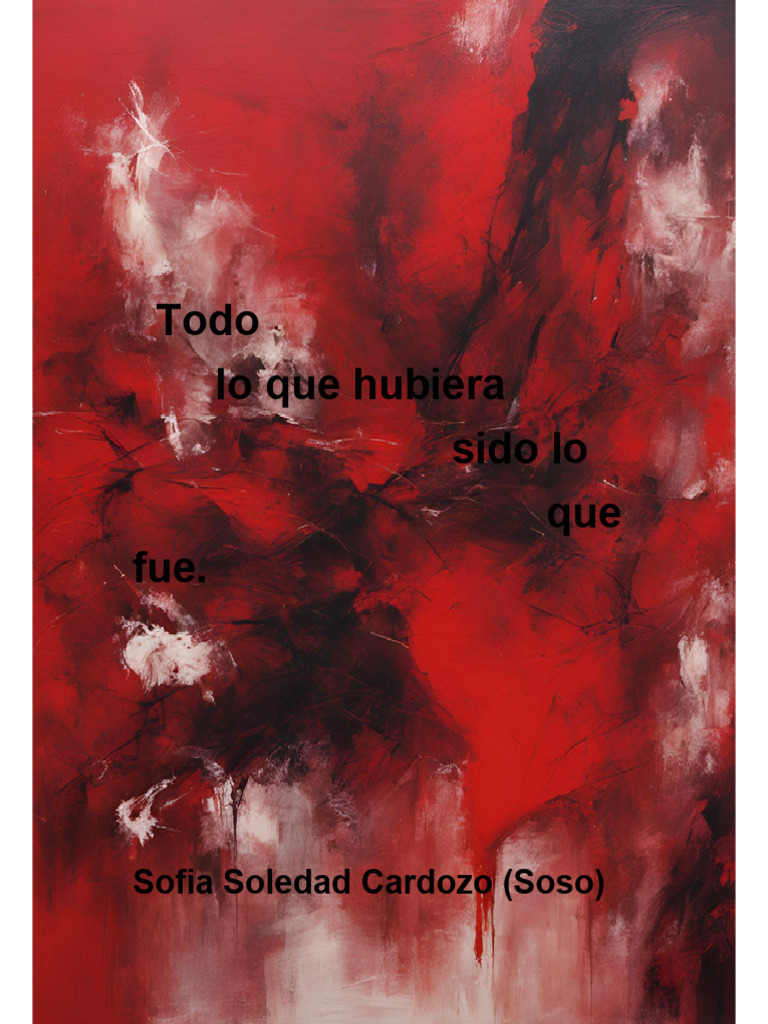 Todo Lo Que Hubiera Sido Lo Que Fue PDF | PDF | Amor