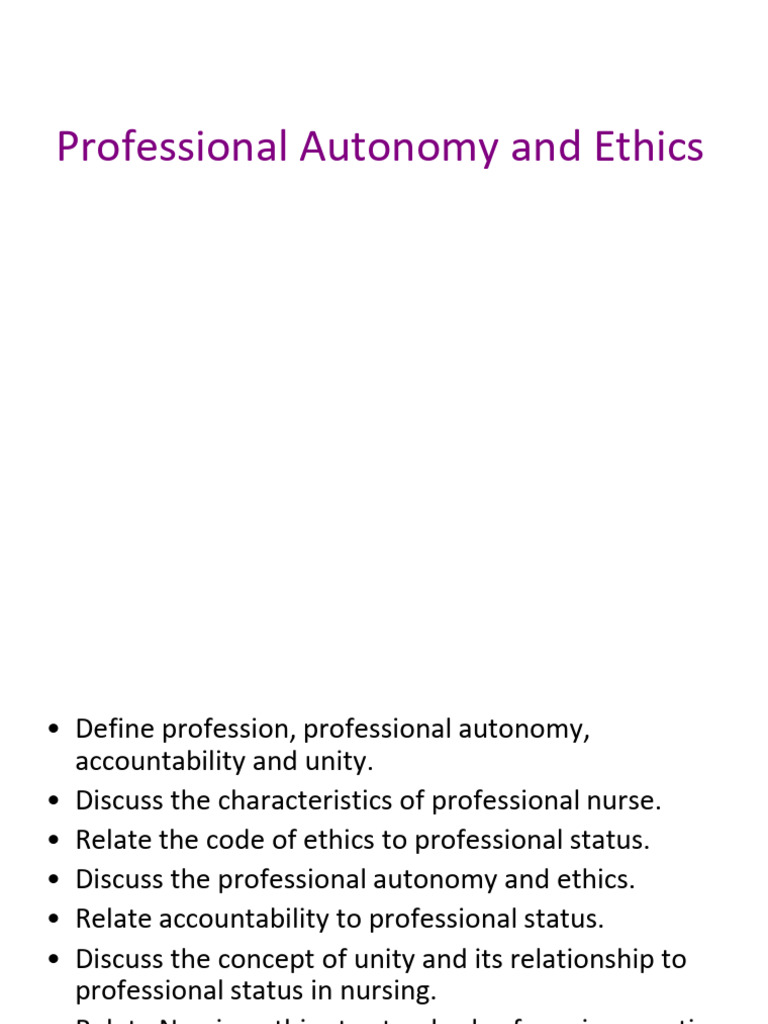 Nursing Ethics and Professional Autonomy | PDF | Autonomy | Profession