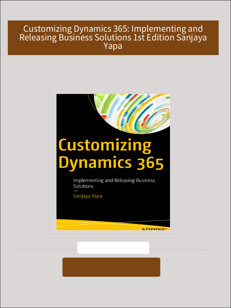 Instant download Customizing Dynamics 365: Implementing and Releasing ... Instant download Customizing Dynamics 365: Implementing and Releasing ...