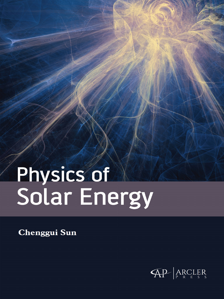 Sun C. Physics of Solar Energy 2020 | PDF | Solar Cell | Photovoltaics