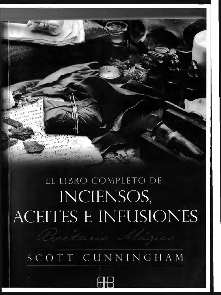 El Libro Completo de Inciensos Scott Cunningham 241003 175757 | PDF ...