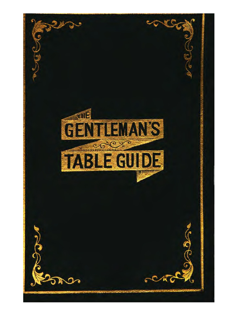 1871 E. Ricket & C. Thomas - The Gentleman's Table Guide | PDF