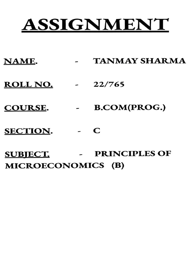 Assignment (Principle of Microeconomics Sec B) - Tanmay Sharma 22-765 | PDF