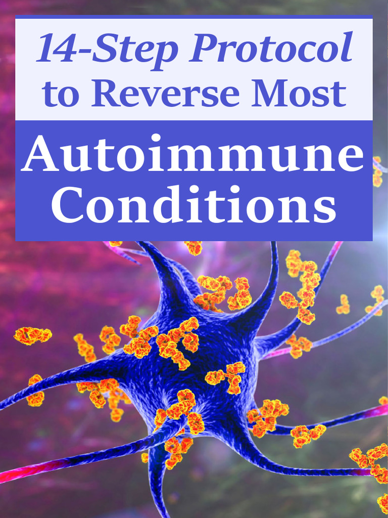 14 Step Protocol To Reverse Most Autoimmune Conditions Final | PDF ...