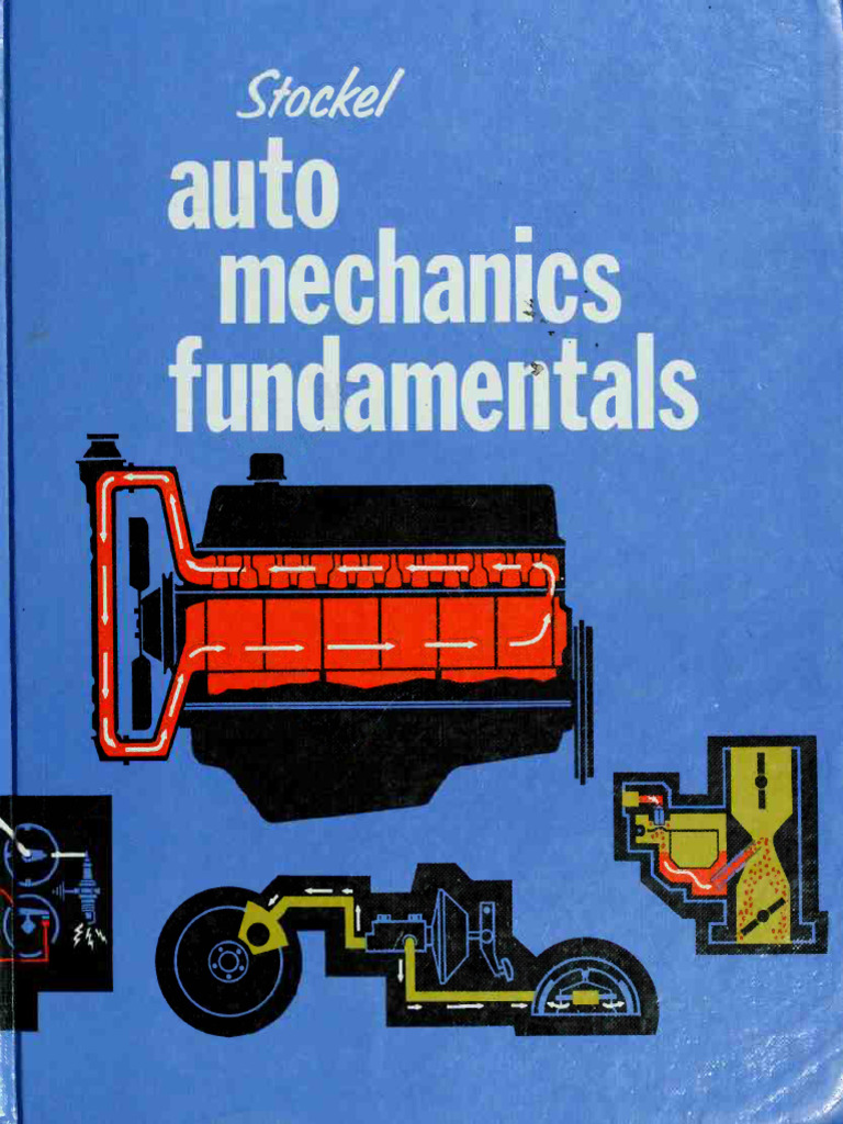 Martin W. Stockel - Auto Mechanics Fundamentals - How and Why of The ...