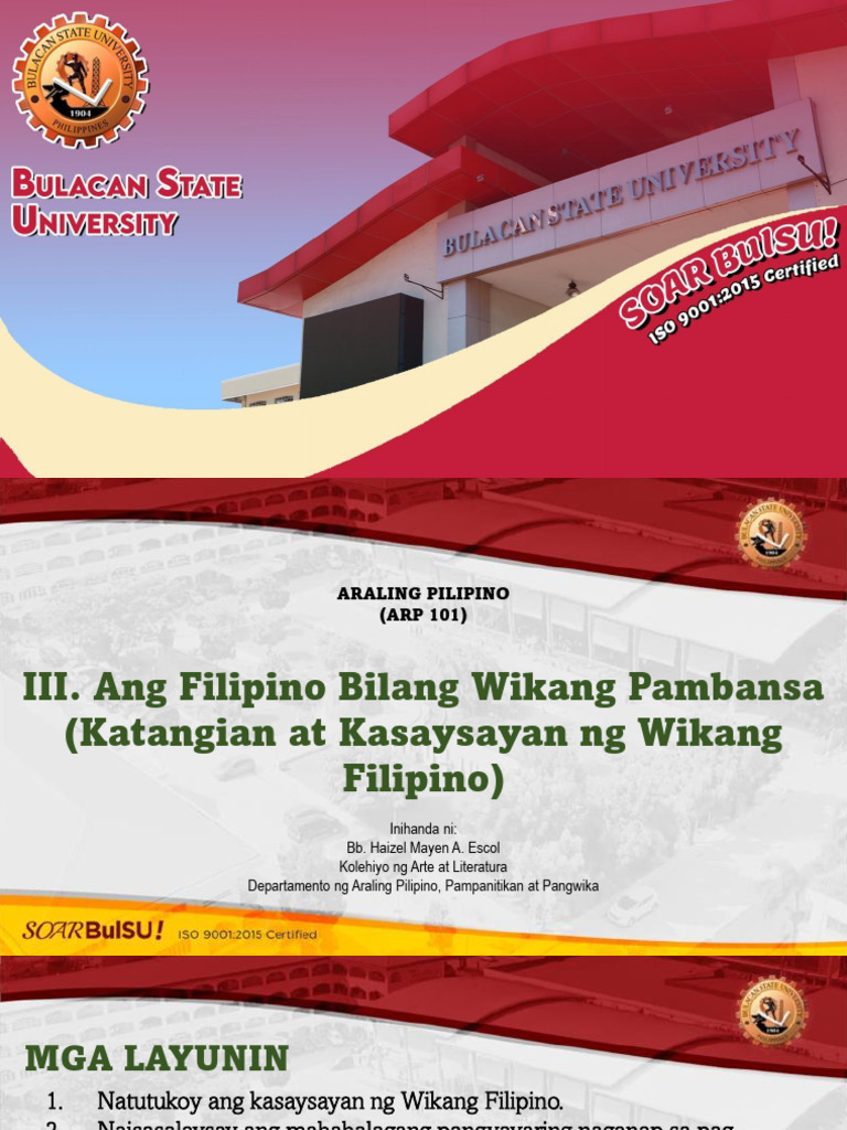 ARP 101 Aralin III. Ang Filipino Bilang Wikang Pambansa Katangian at Kasaysayan NG Wikang ...