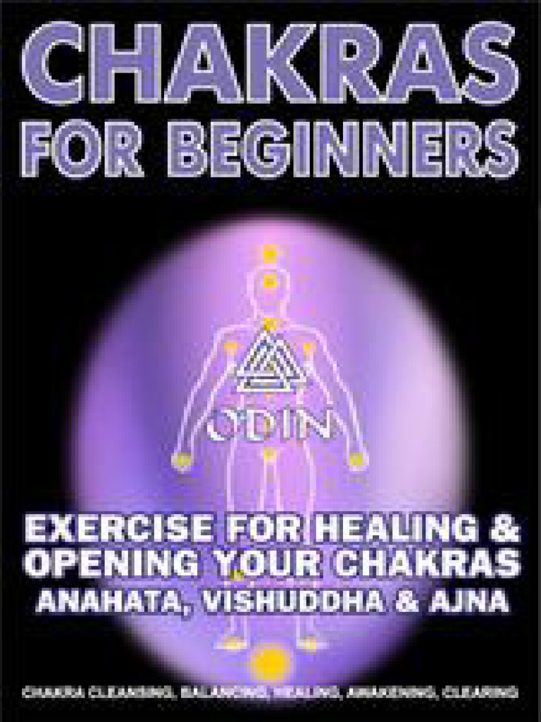 Chakras For Beginners_ Exercise For Healing & Opening Your Chakras Anahata, Vishuddha & Ajna ...