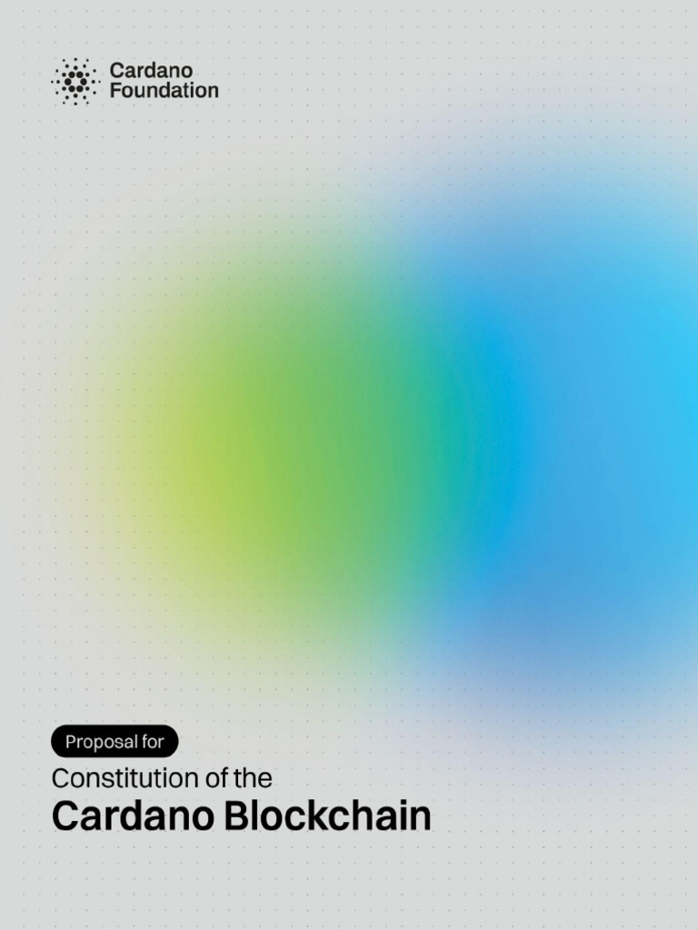 CF Proposal For Cardano Constitution - FINAL | PDF | Governance