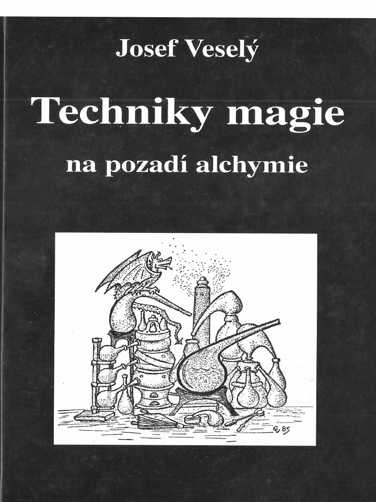 Josef Veselý-Techniky Magie Na Pozadí Alchymie | PDF