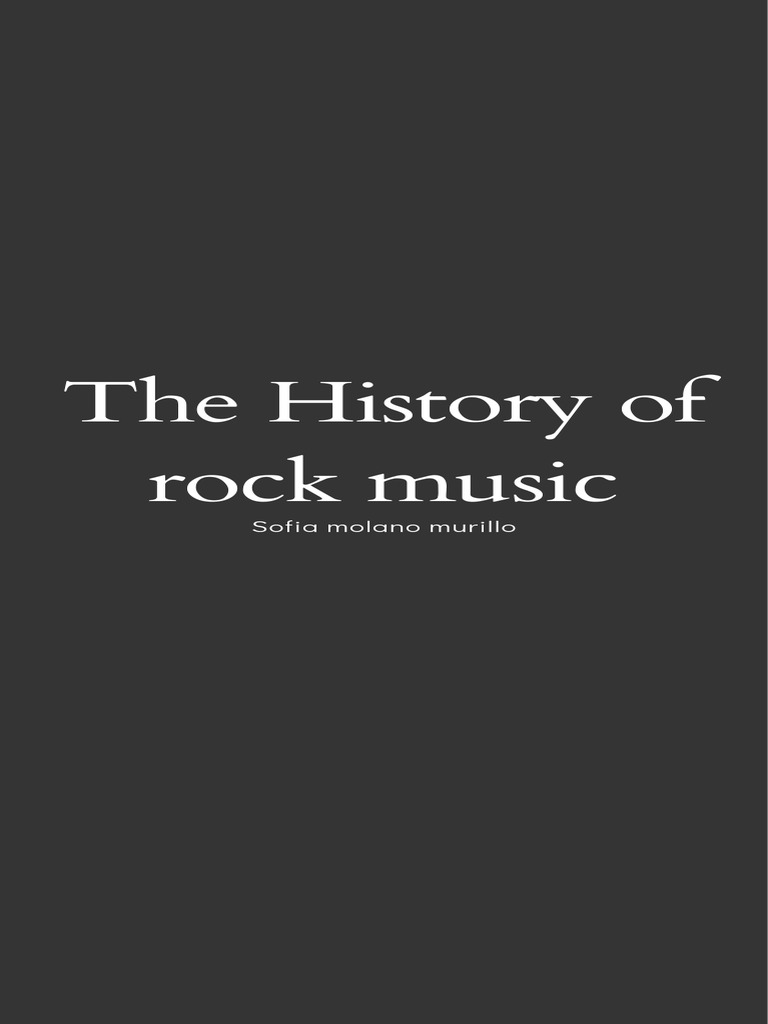 Evolution of Rock Music History | PDF | Rock And Roll | Rock Music