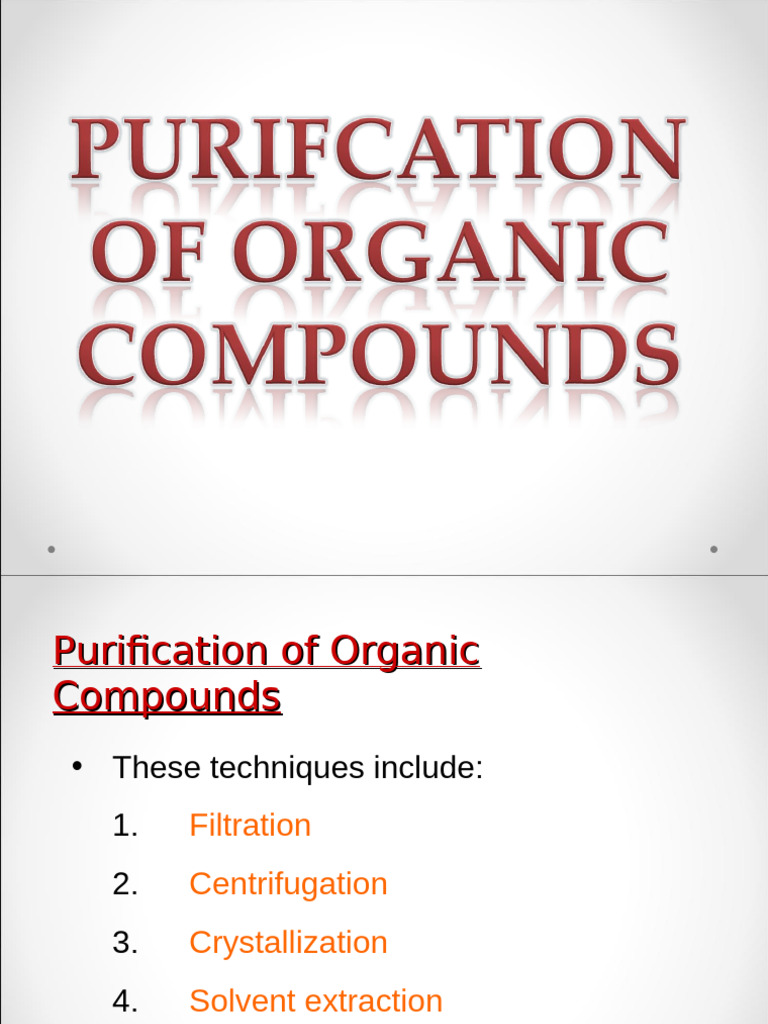 Organic Compound Purification Techniques | PDF | Distillation ...