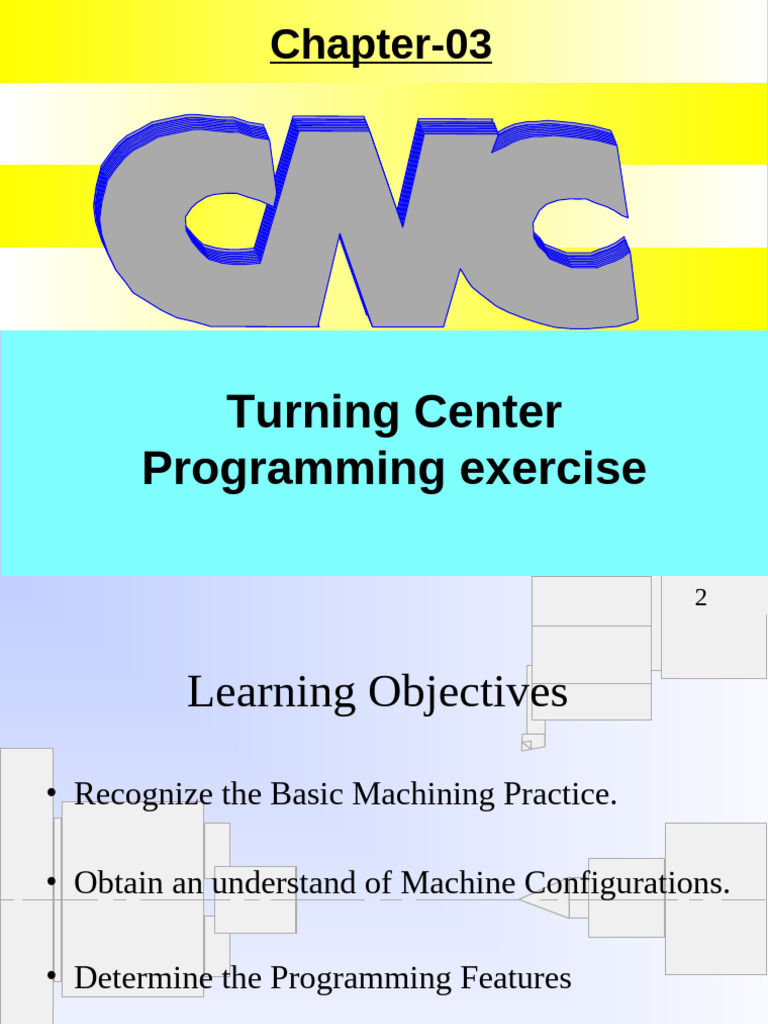 Ch-3. CNC Turning Center Programming | PDF | Machining | Metalworking