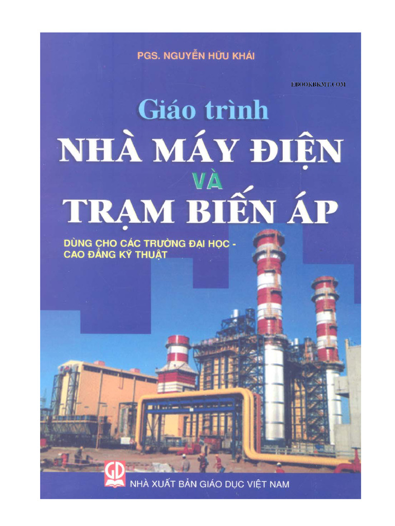 SÁCH-SCAN-Giáo-trình-nhà-máy-điện-và-trạm-biến-áp-PGS-Nguyễn-Hữu-Khái-đã mở khóa | PDF
