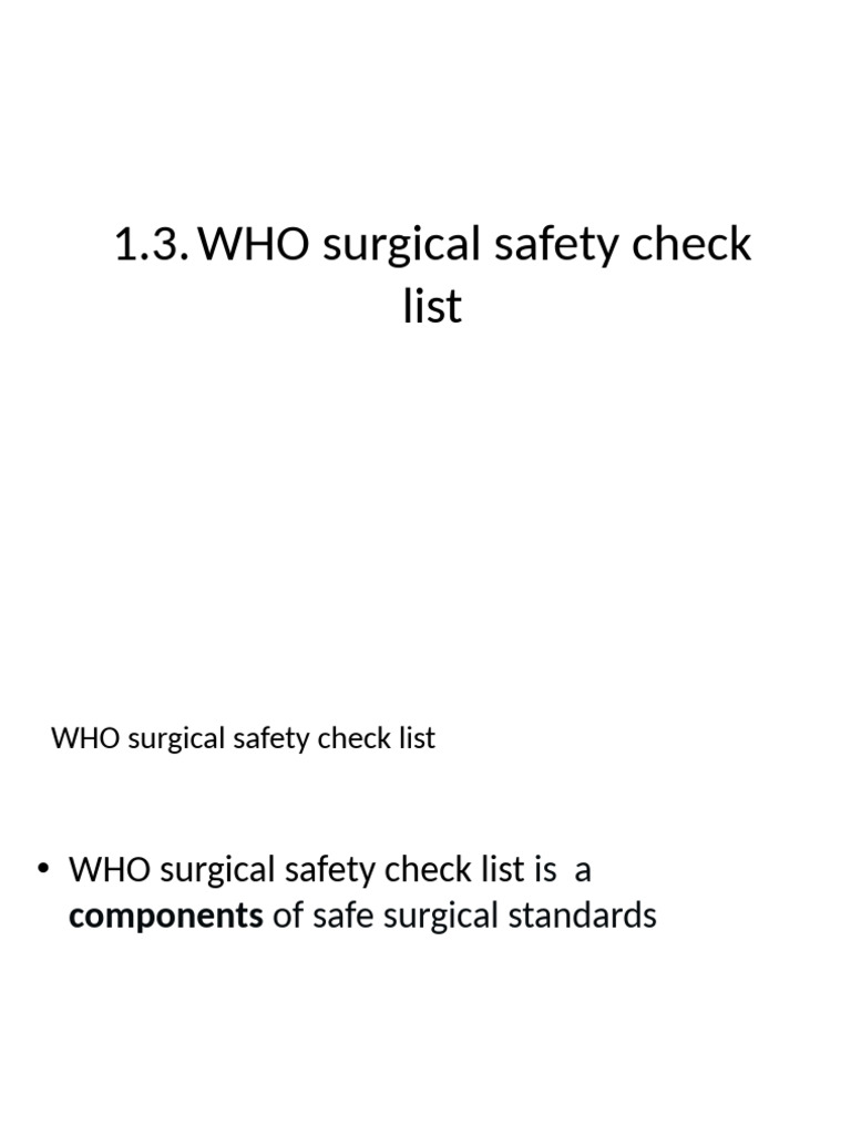 1.3. WHO Surgical Safety Check List | PDF | Surgery | World Health ...