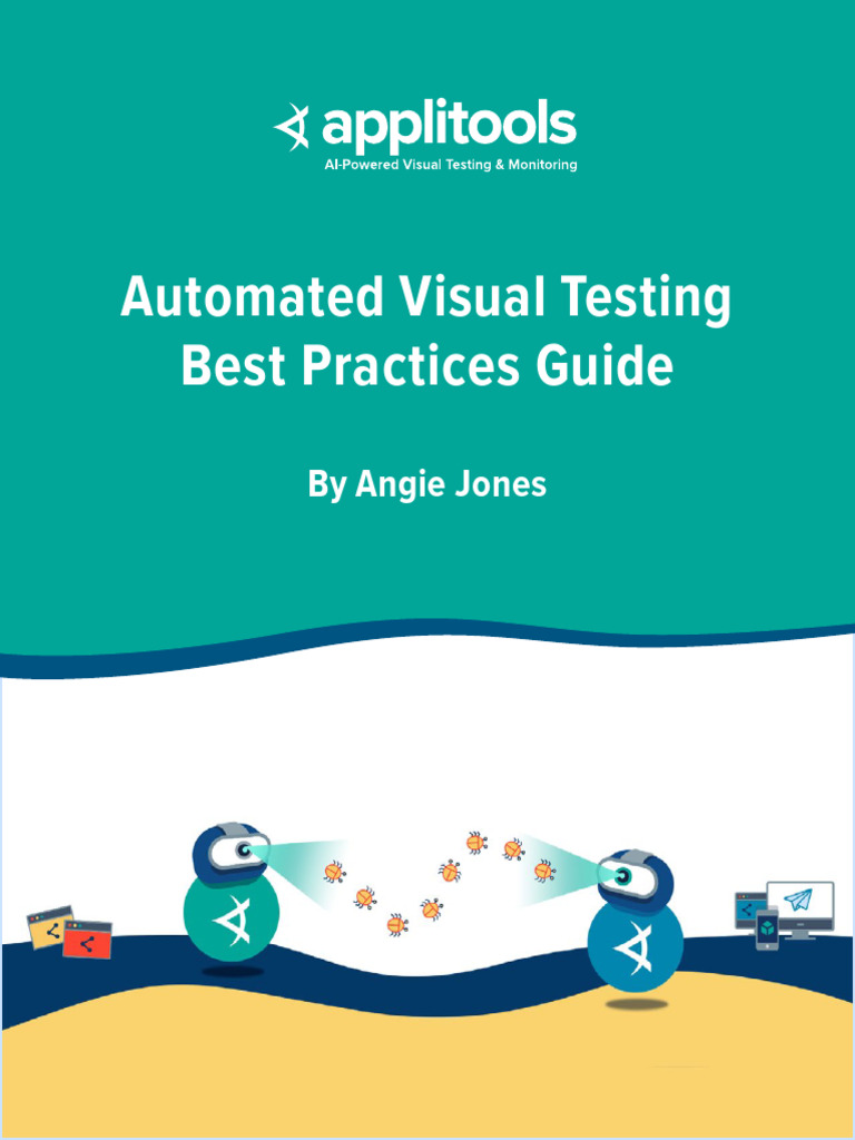 Automated Visual Testing Best Practices Guide 2020 May 05 1 Pdf Page Layout Method