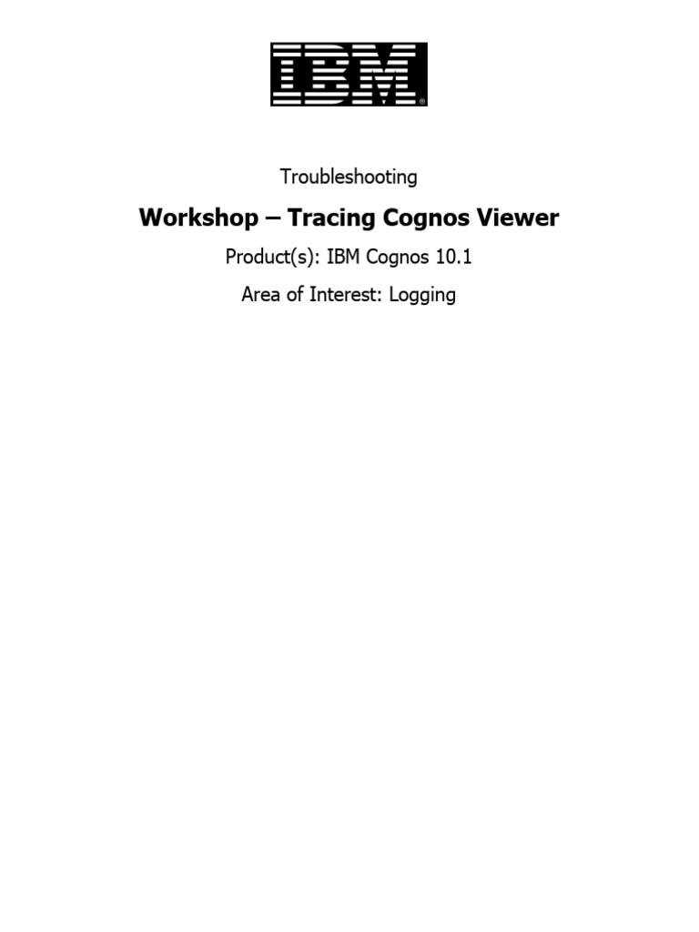 Workshop - Tracing Cognos Viewer | PDF | Web Server | Internet & Web