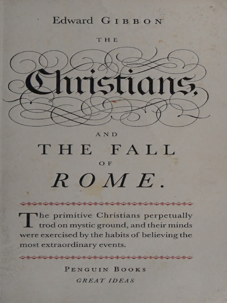 The Christians and the Fall of Rome -- Edward Gibbon -- Great Ideas ...