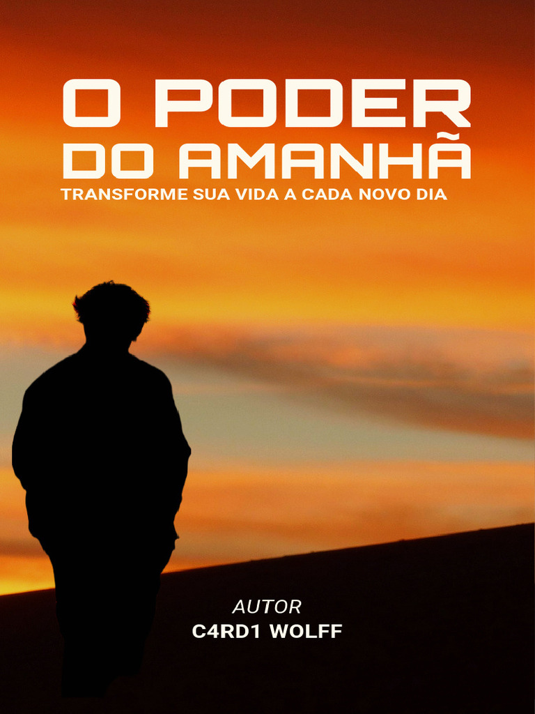 O Poder do Amanhã: Transforme Hoje | PDF | Planejamento | Mahatma Gandhi