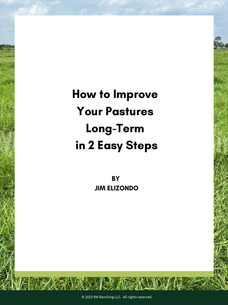 How To Improve Your Pastures Long-Term in 2 Easy Steps V.1 | PDF ...