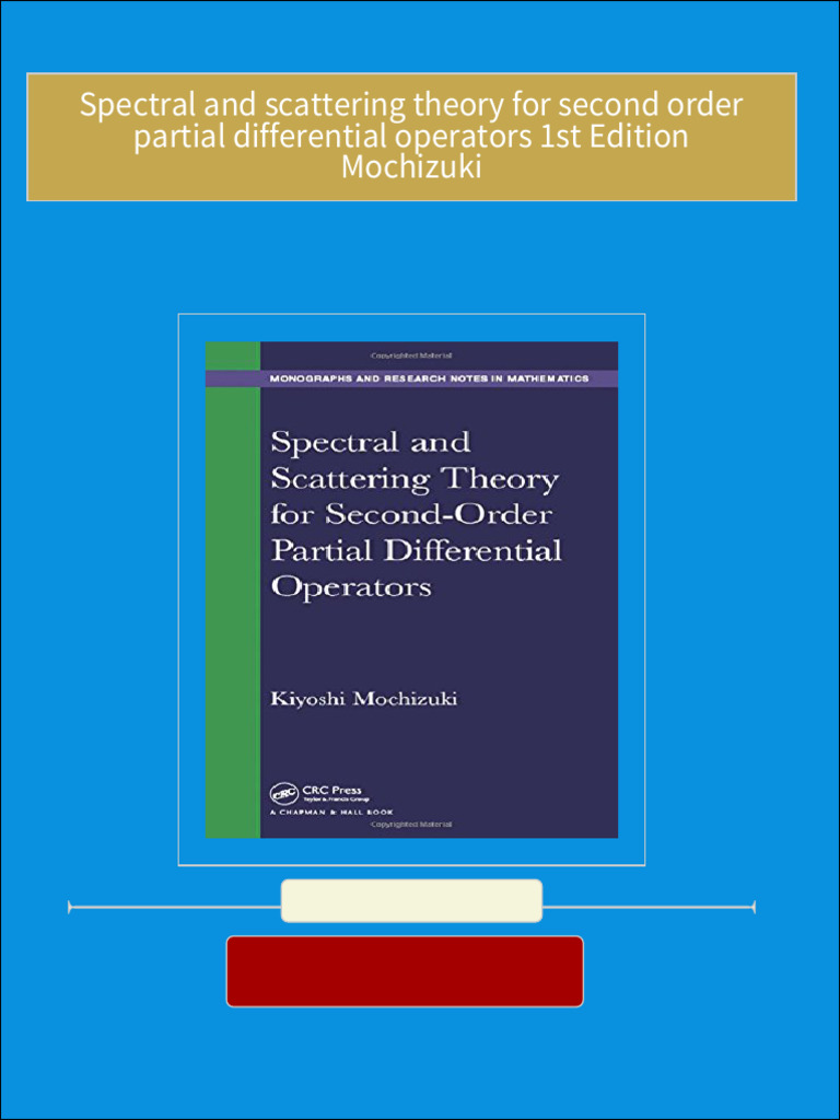 Download Full Spectral and scattering theory for second order partial ... Download Full Spectral and scattering theory for second order partial ...