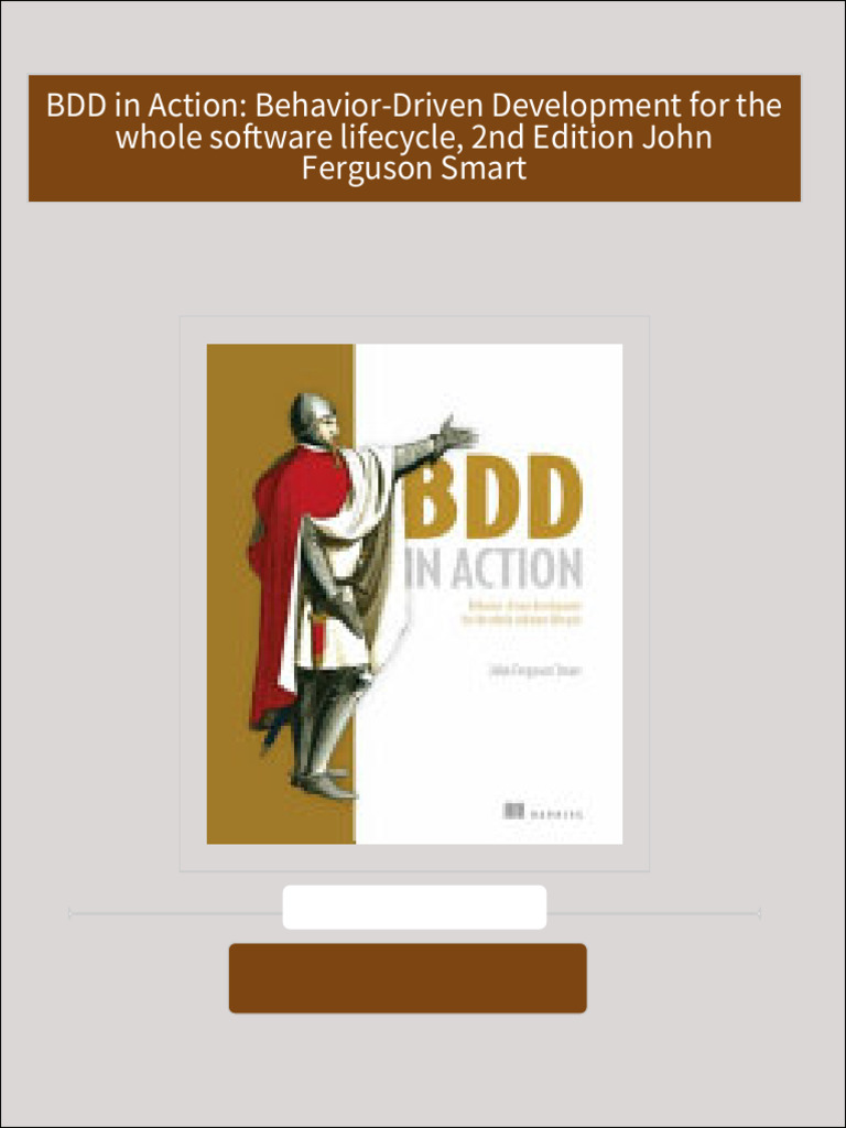 Instant download BDD in Action: Behavior-Driven Development for the ... Instant download BDD in Action: Behavior-Driven Development for the ...