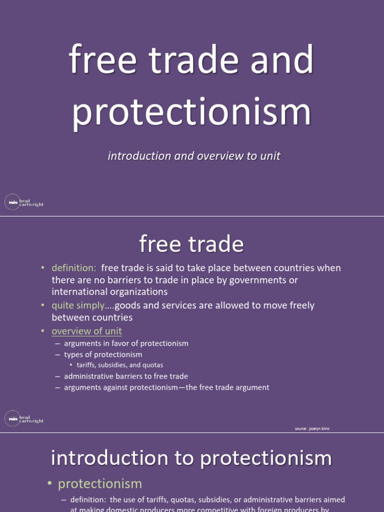 Free Trade and Protectionism: Introduction and Overview To Unit | PDF