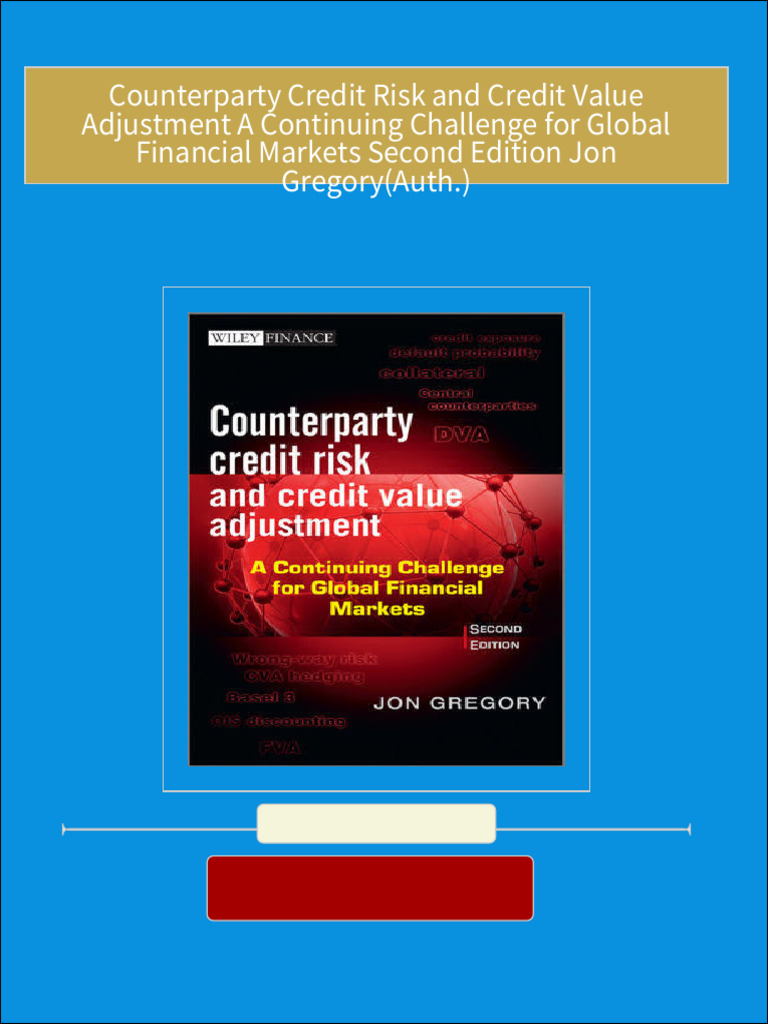 Full Download Counterparty Credit Risk and Credit Value Adjustment A ... Full Download Counterparty Credit Risk and Credit Value Adjustment A ...