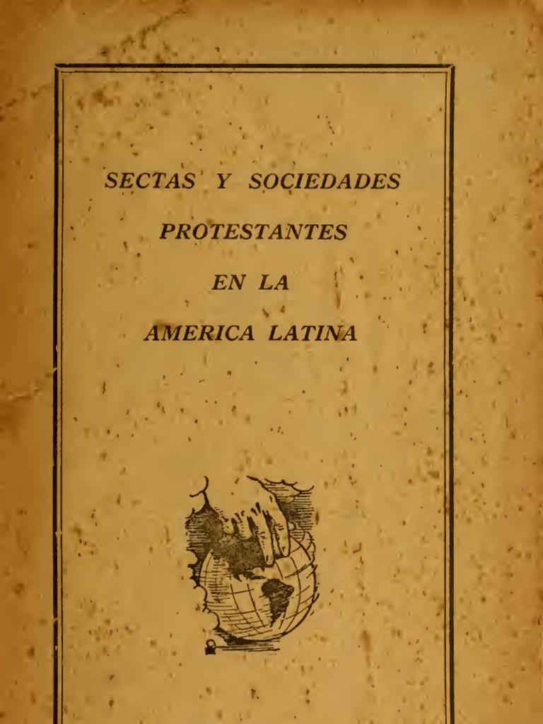 Sectas y Sociedades Protestantes en América Latina - 1929 | PDF ...