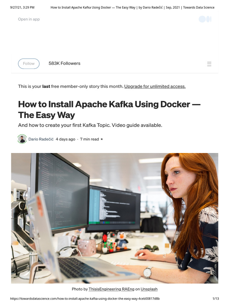 How To Install Apache Kafka Using Docker — The Easy Way By Dario Radečić Sep 2021 Towards