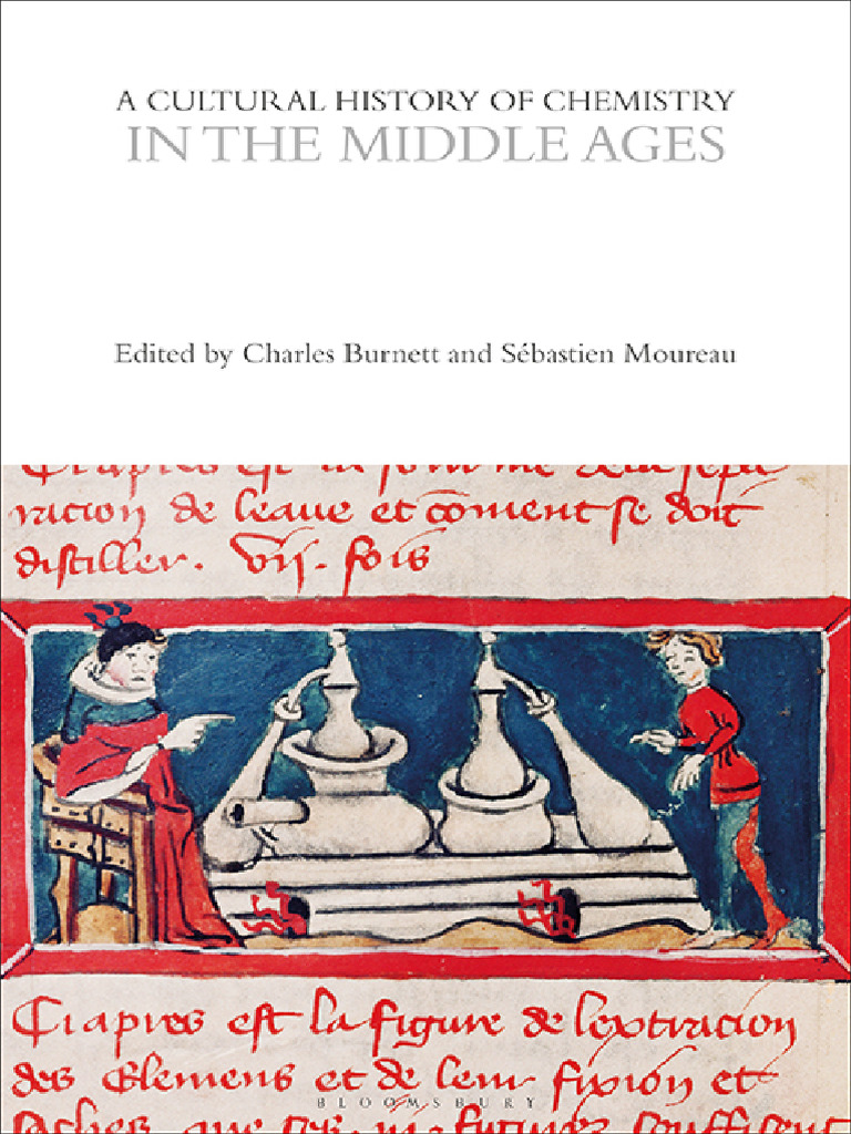 A Cultural History of Chemistry in The Middle Ages (Charles Burnett ...