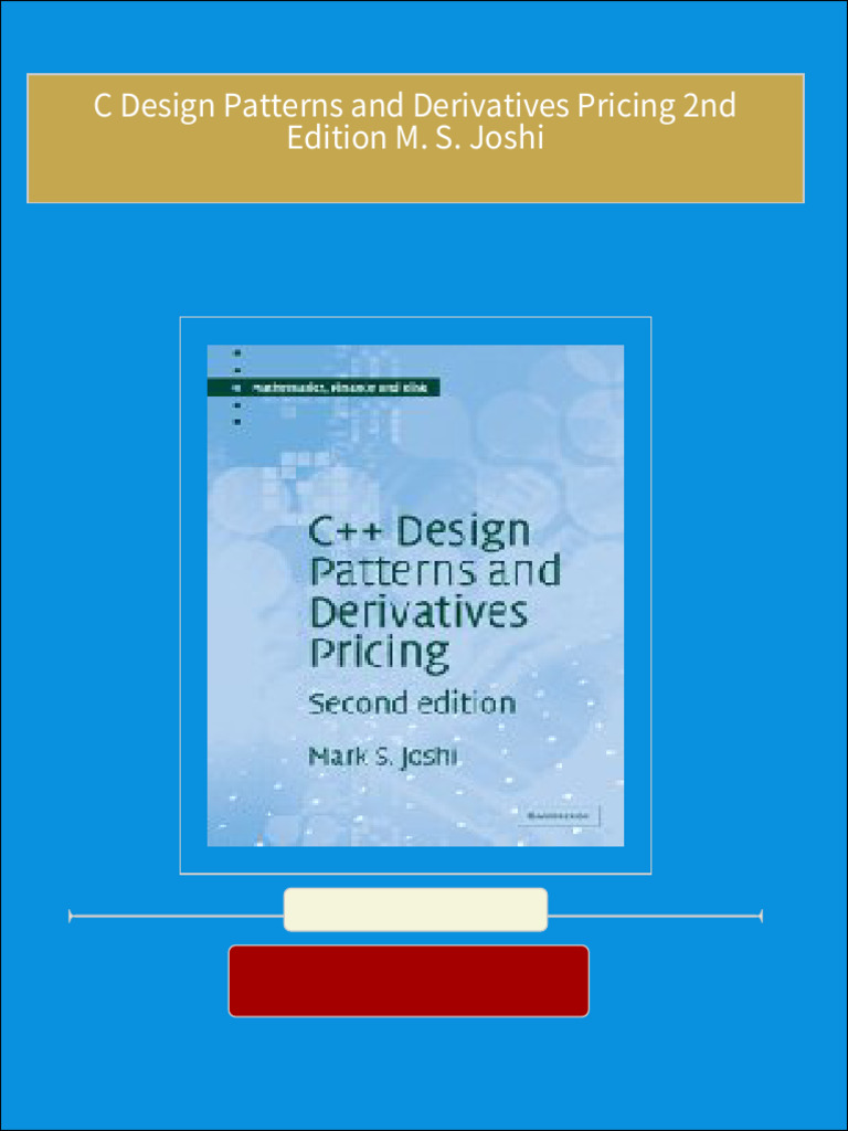 Download Complete C Design Patterns And Derivatives Pricing 2nd Edition M S Joshi Pdf For All
