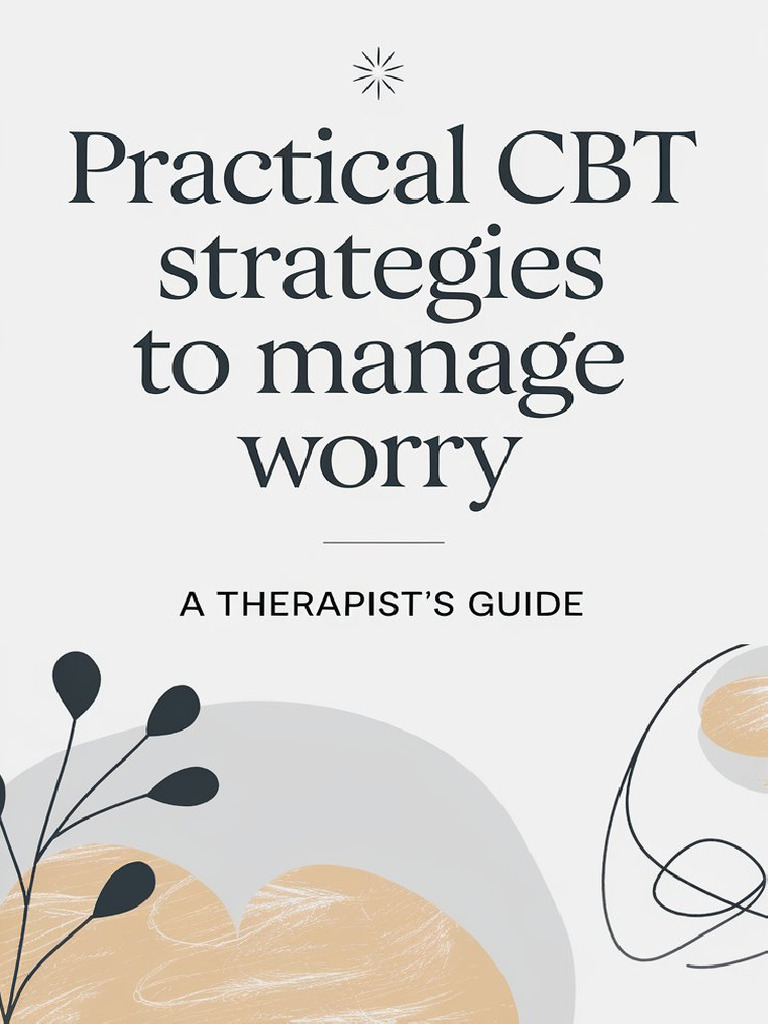 Free Handout_ CBT Strategies | PDF | Cognitive Behavioral Therapy | Anxiety