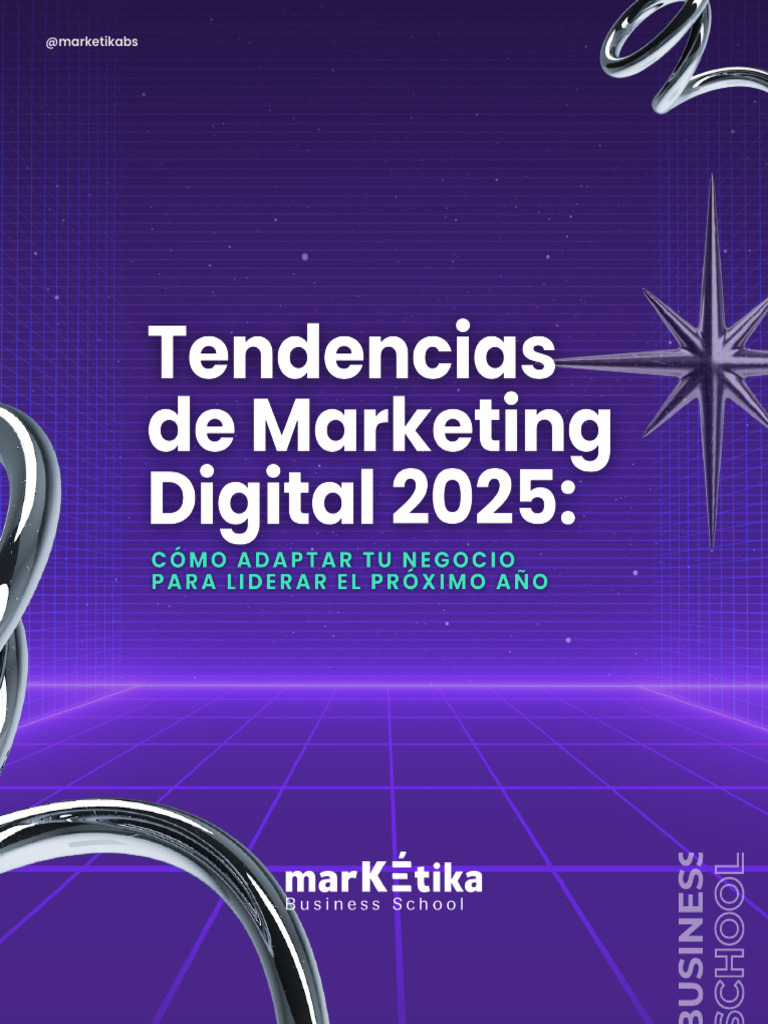 TENDENCIAS DE MARKETING DIGITAL 2025 Cómo Adaptar Tu Negocio para Liderar El Próximo Año - Ana ...