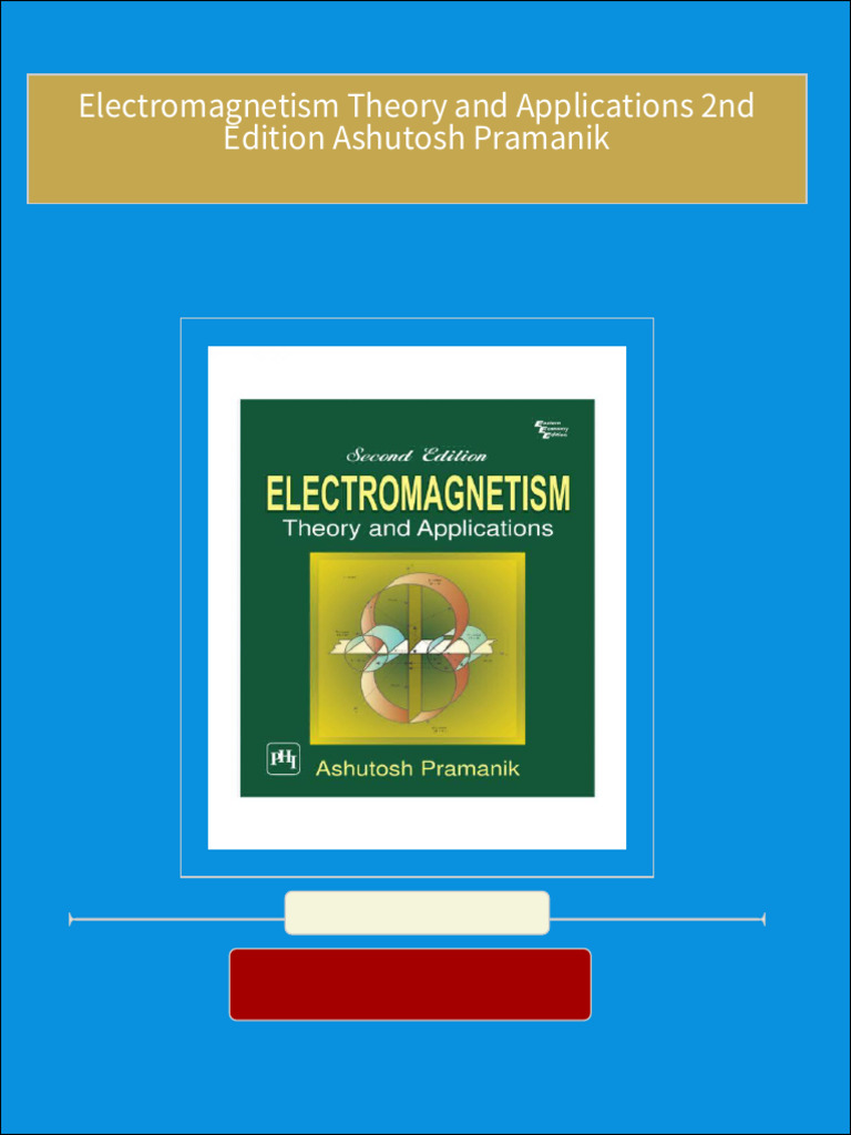 Buy ebook Electromagnetism Theory and Applications 2nd Edition Ashutosh ... Buy ebook Electromagnetism Theory and Applications 2nd Edition Ashutosh ...