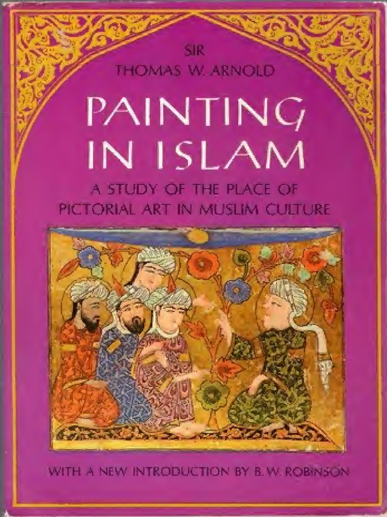 Thomas Arnold-Painting in Islam_text | PDF | Muhammad | Calligraphy